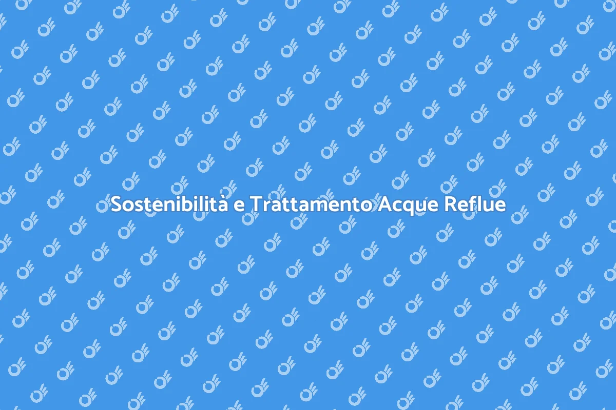 Trattamento Acque Reflue Industriali